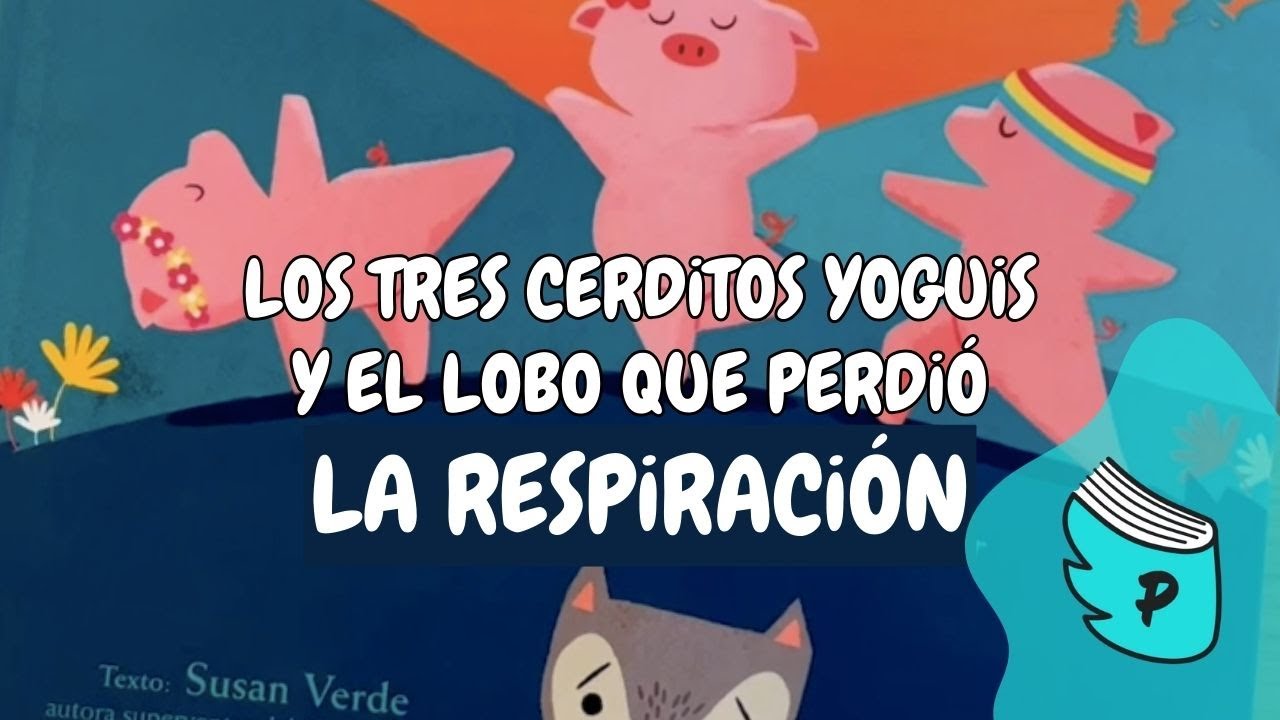 Los tres cerditos yoguis y el lobo que perdió la respiración - YouTube