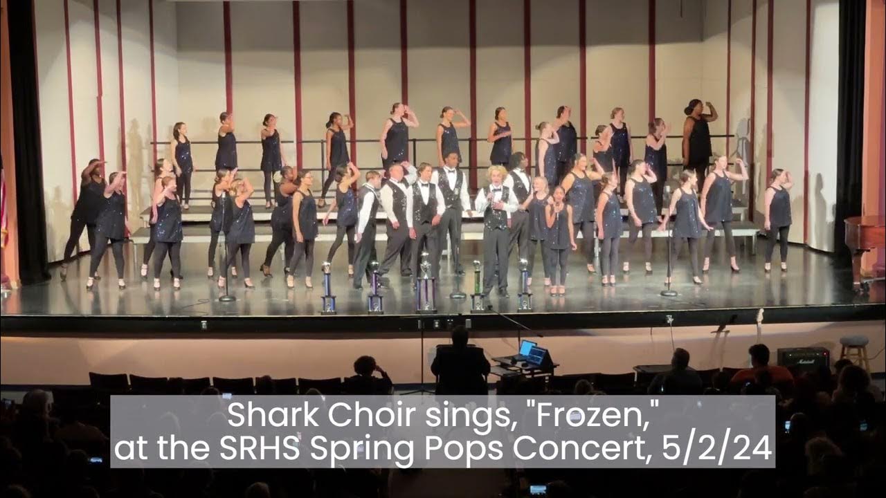 Shark Choir sings, "Frozen (Choral Highlights)," at the SRHS Spring Pops Concert, 5/2/24 - YouTube