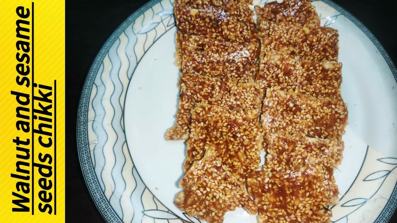 Walnut and Sesame Seeds Chikki || Global Flavours by Akhtar Perveen ...