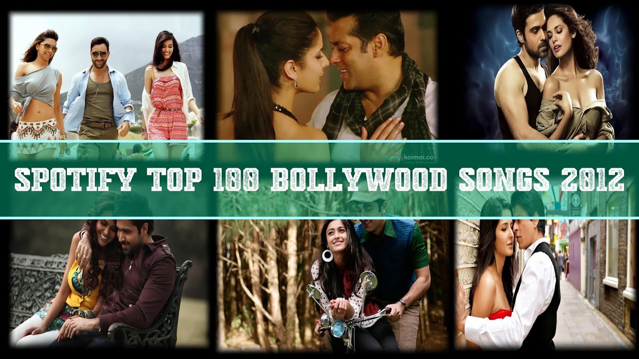 Spotify Top 100 Bollywood Songs (2012) - YouTube