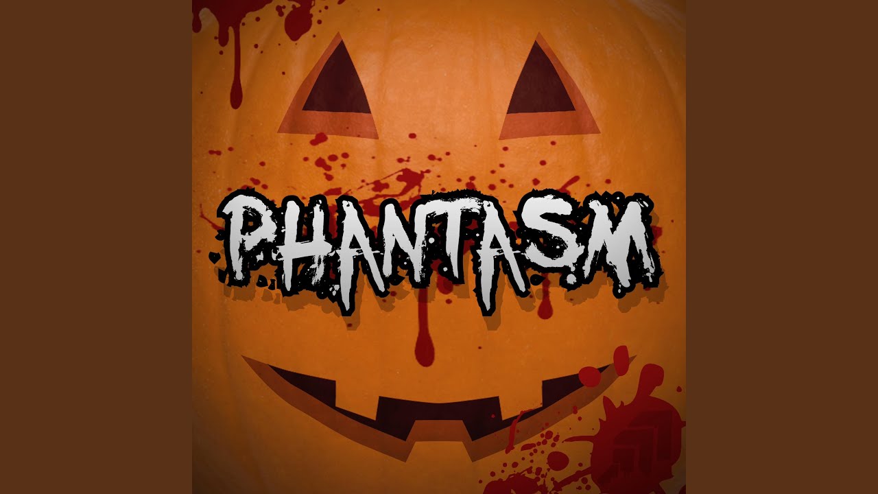 PHANTASM - YouTube