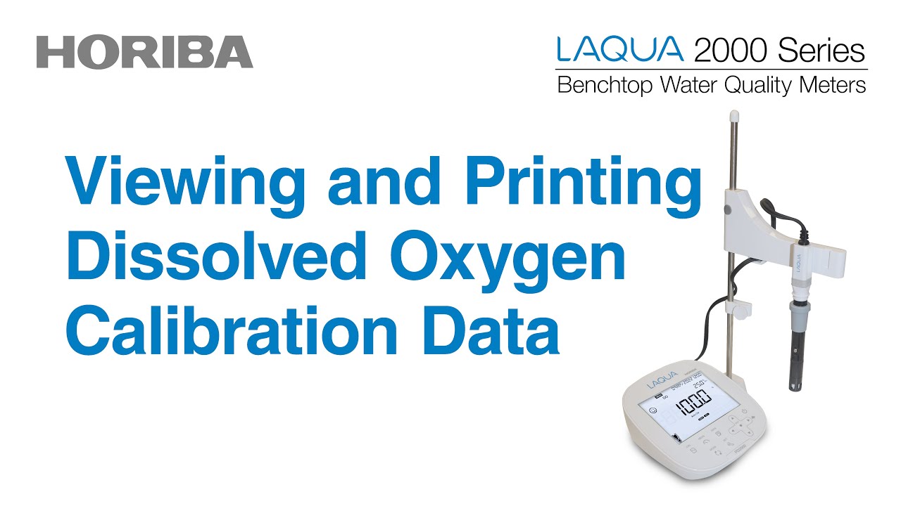 LAQUA 2000 Series - Viewing and Printing Dissolved Oxygen Calibration ...
