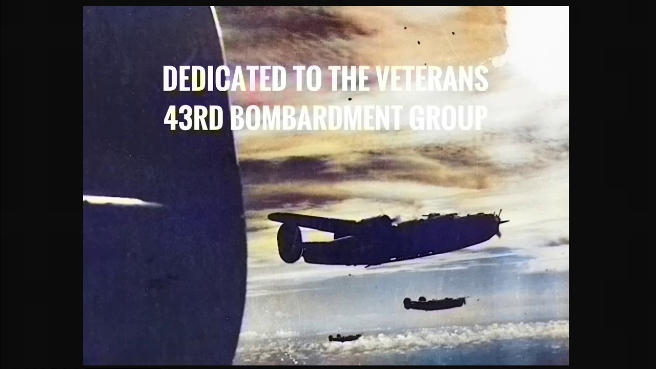 A tribute to the Army Air Force WWII -The 43’rd Bombardment Group (H ...