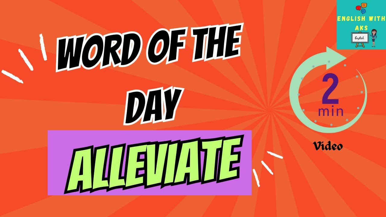 "What Does Alleviate Mean? | Word of the Day in 2 Minutes" - YouTube