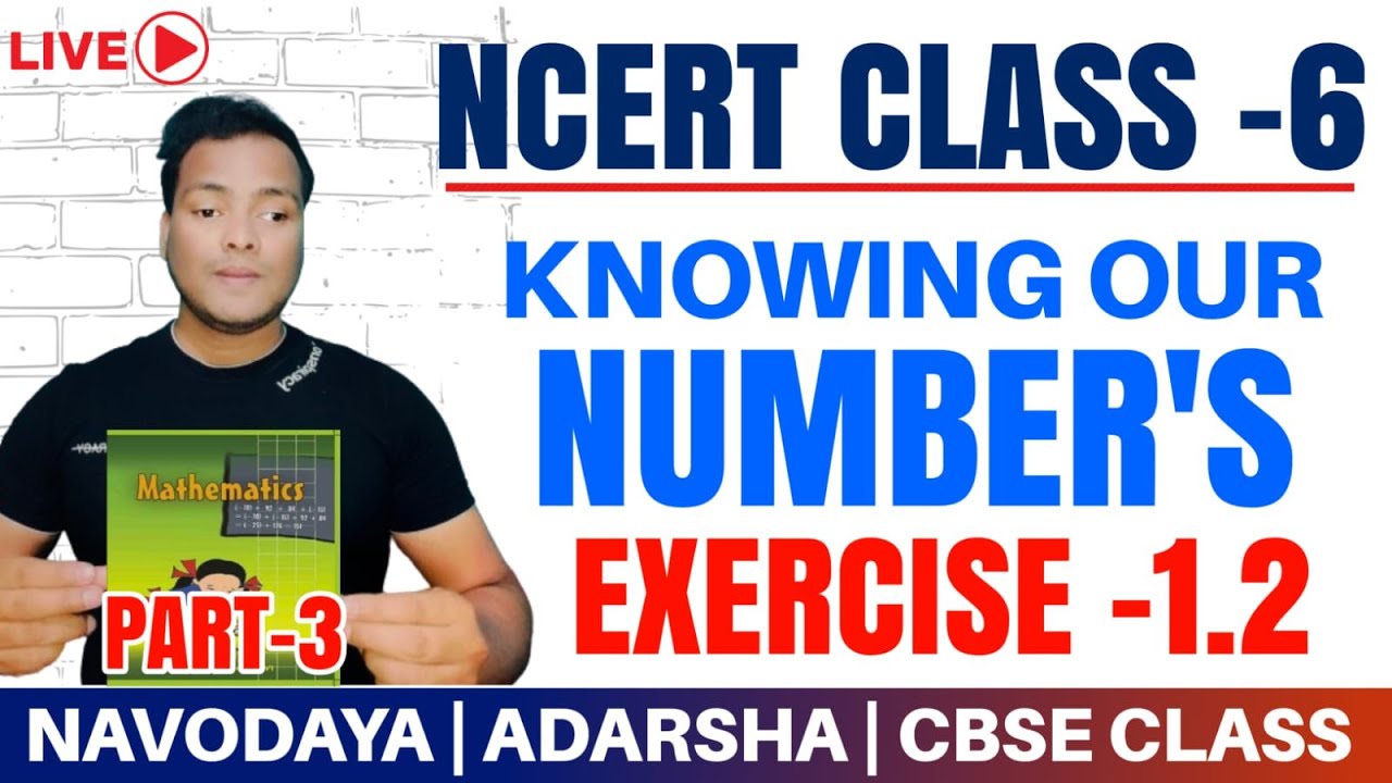 CBSE Class 6 Math Chapter 1 Exercise 1.2|NCERT Class 6 Math Knowing Our ...