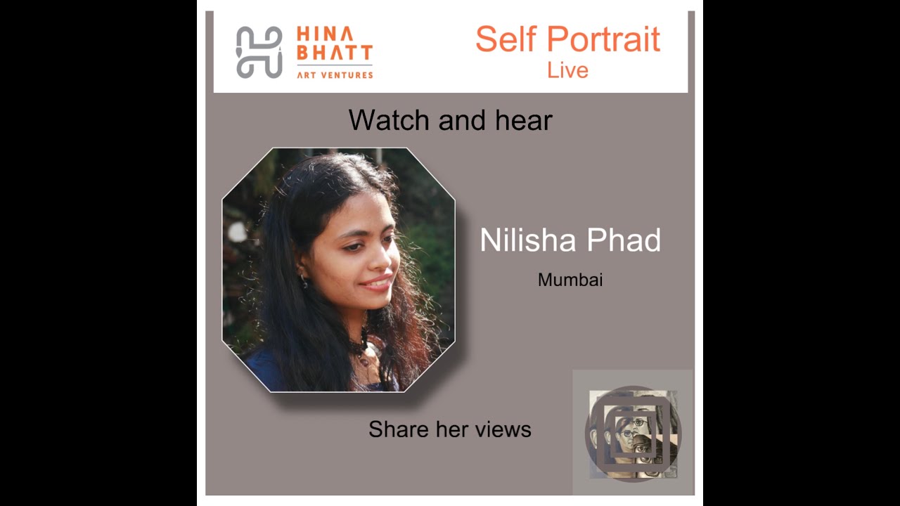 Nilisha Phad on Self Portrait Live for Hina Bhatt Art Ventures - YouTube