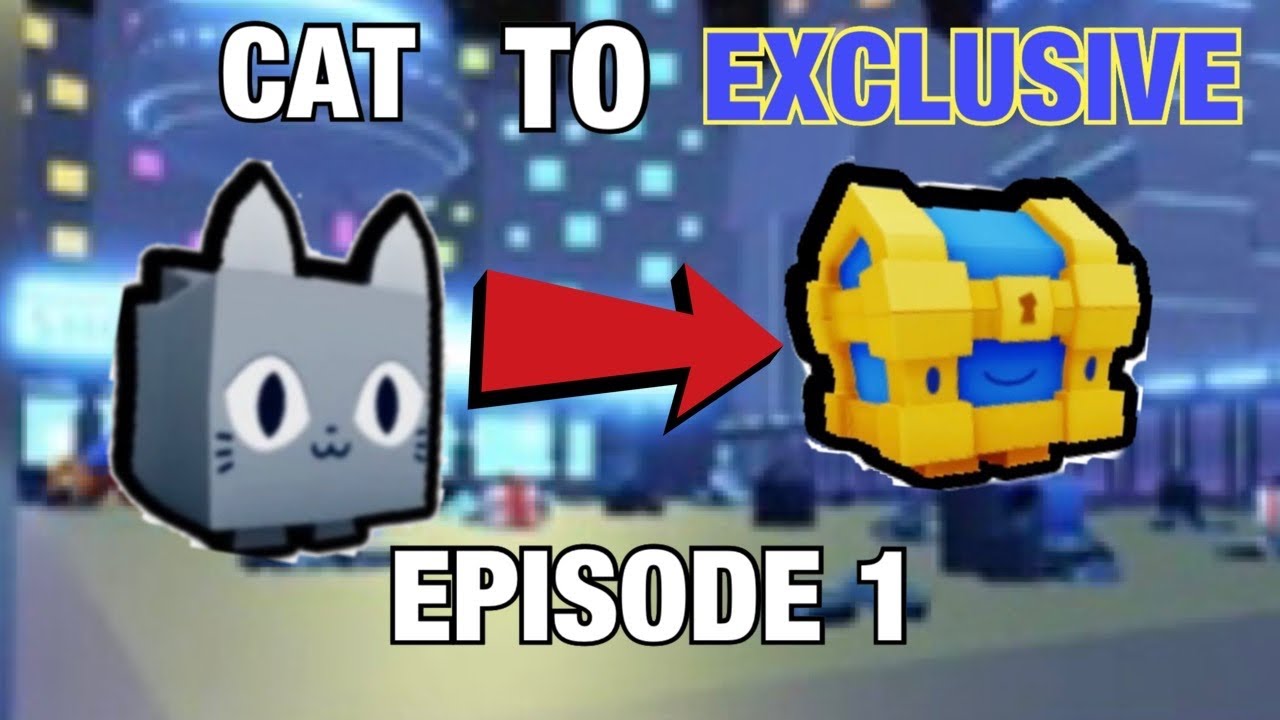 CAT TO EXCLUSIVE! | Episode 1 | Pet Simulator X Roblox - YouTube