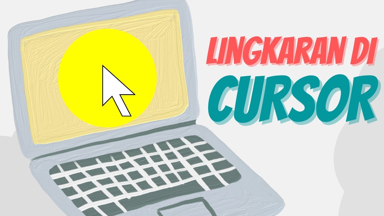 Menampilkan Lingkaran Kuning Pada Cursor Mouse Di Laptop - YouTube