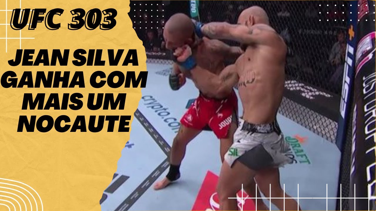 Jean Silva vence por nocaute no UFC 303 - YouTube