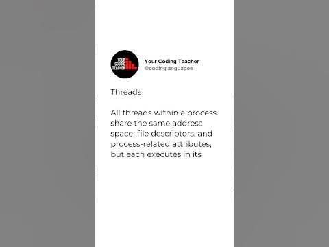 Threads All threads within a process share the same address space, file descriptors, and process ...