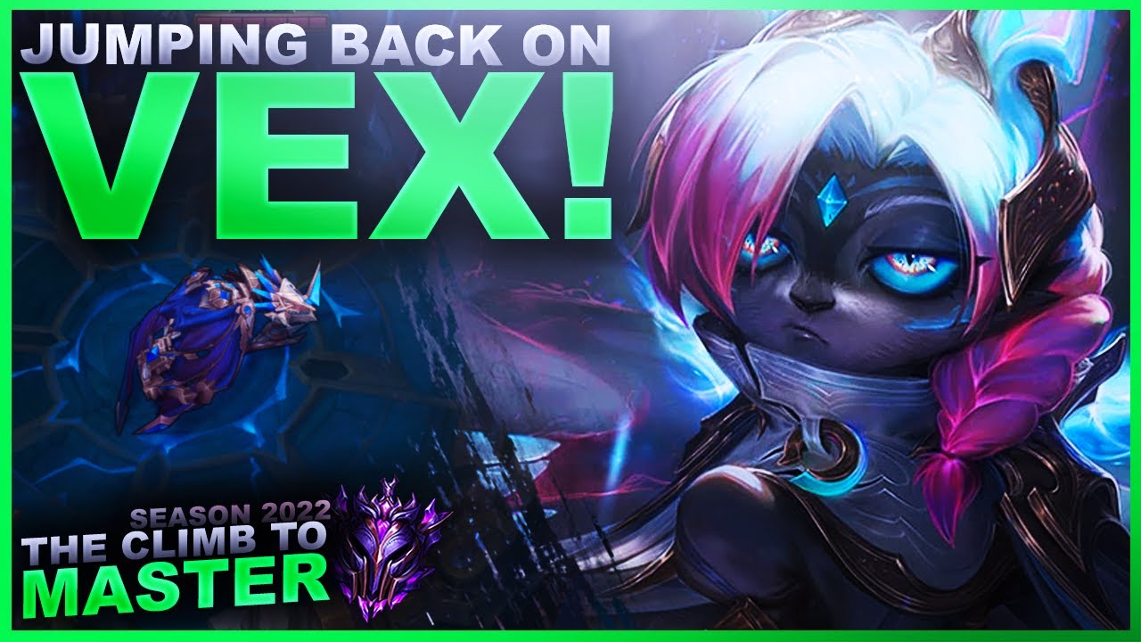 JUMPING BACK ON VEX! - Climb to Master | League of Legends - YouTube