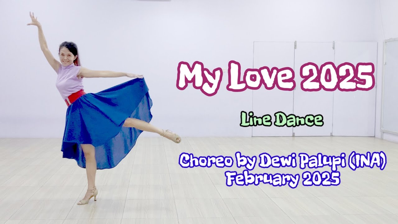 My Love 2025 Line Dance - Choreo @dewipalupi0809 - by Melody Line Dance ...