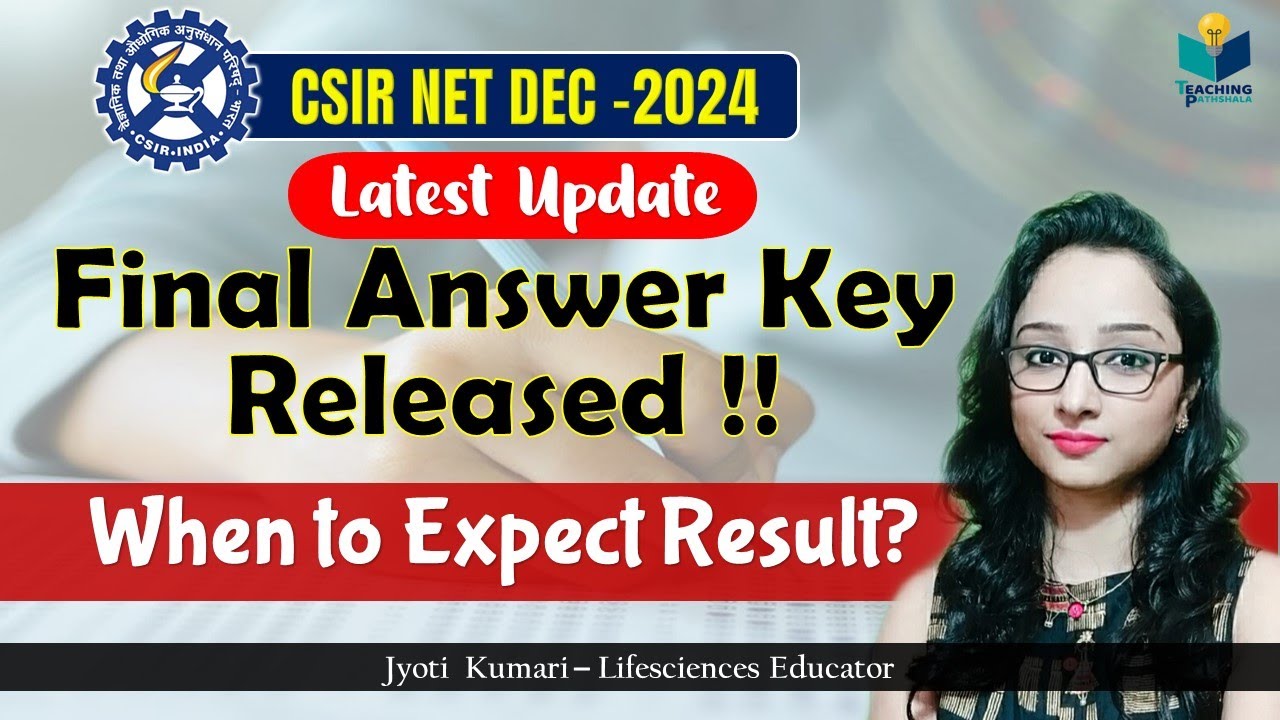 CSIR NET DEC 2024- Final Answer Key Released || When to Expected Final ...