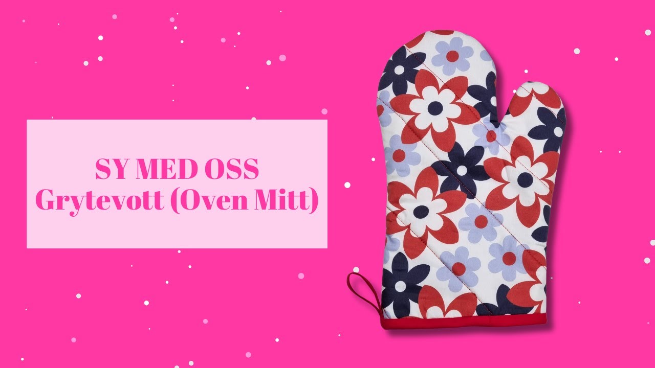 Sy Med Oss - Grytevott (Oven Mitt) - YouTube