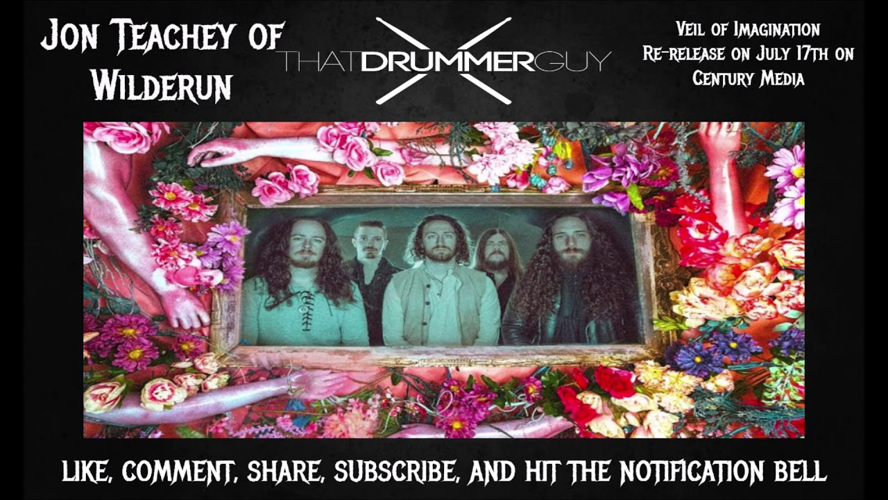 Jon Teachey of Wilderun on Veil of Imagination, Drumming, 2021 Plans ...