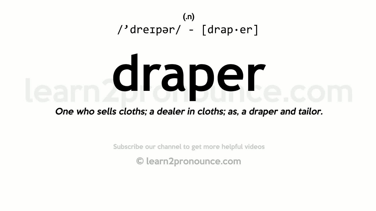 Pronunciation of Draper | Definition of Draper - YouTube