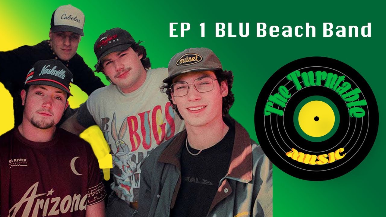 The Turntable EP. 1: Blu Beach Band - YouTube
