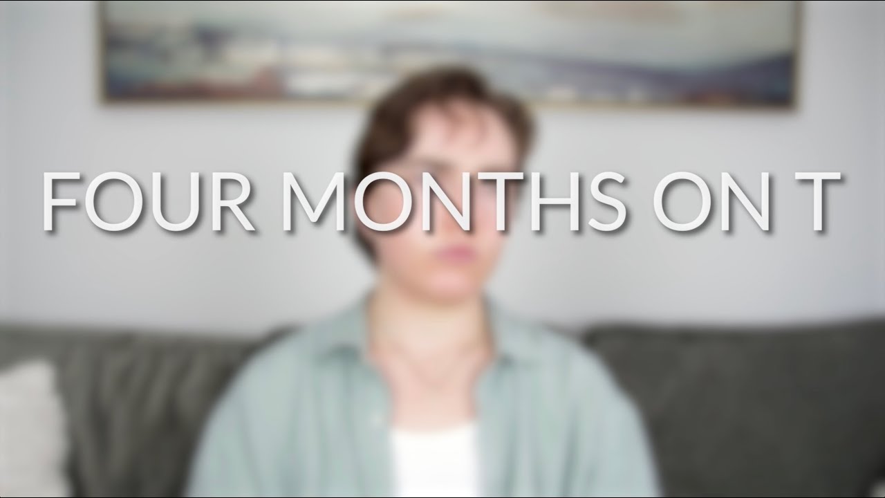 4 Months on T | FTM - YouTube