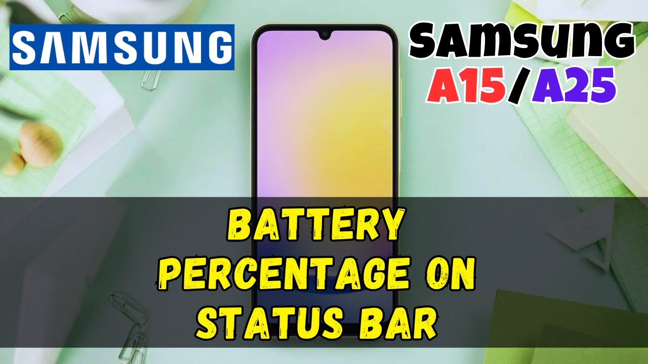 How to Show Battery Percentage on Status Bar Samsung Galaxy A15 /A25 ...