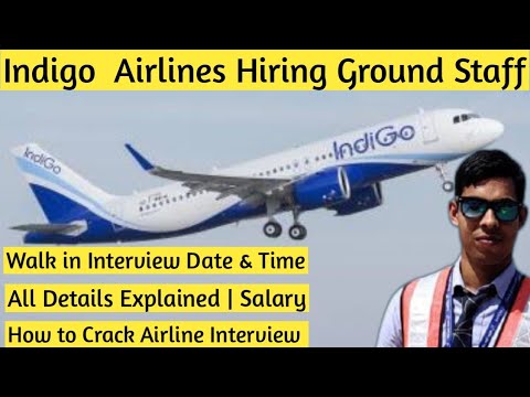 Indigo Airlines Hiring Ground Staff | Latest job update | Freshers ...