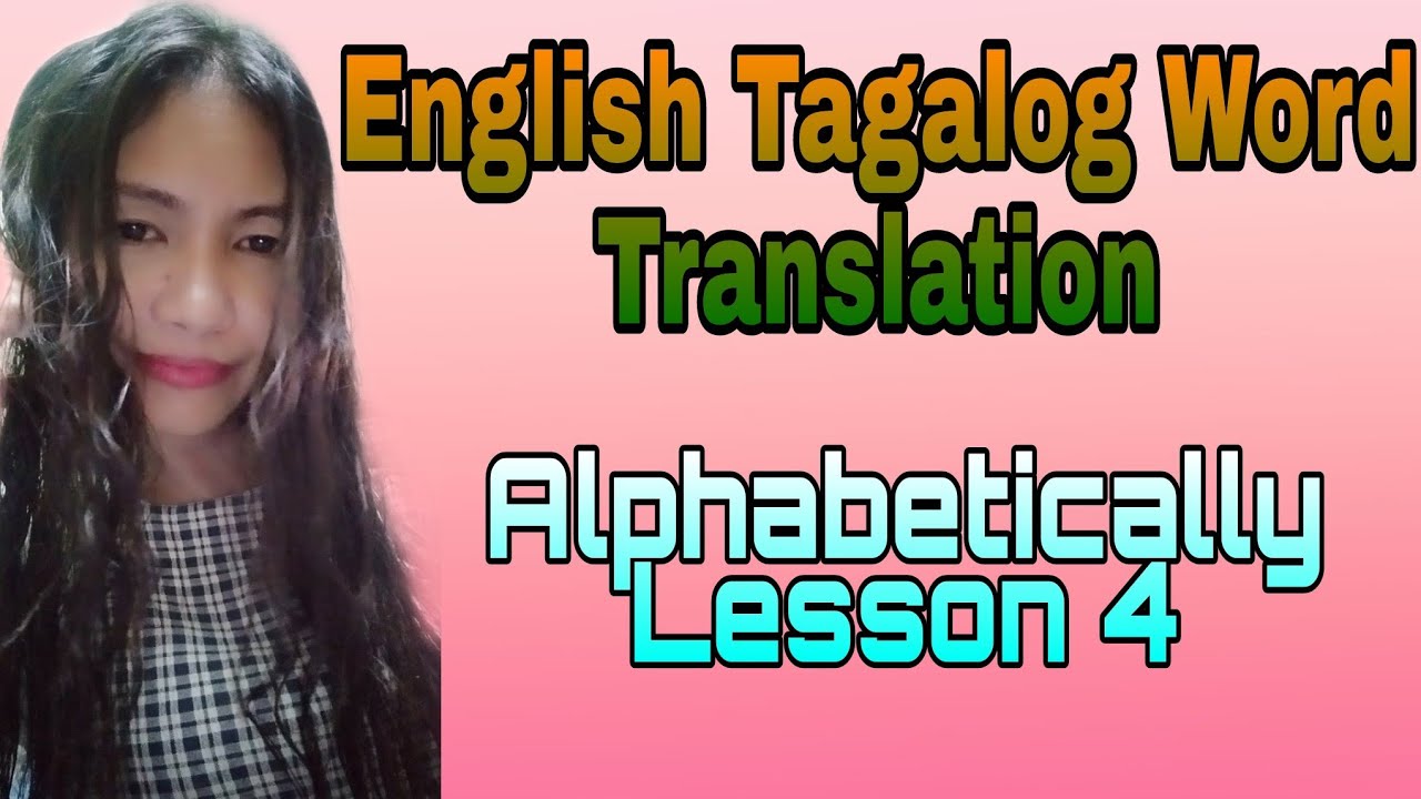 ENGLISH TAGALOG WORD TRANSLATION (lesson 4) - YouTube