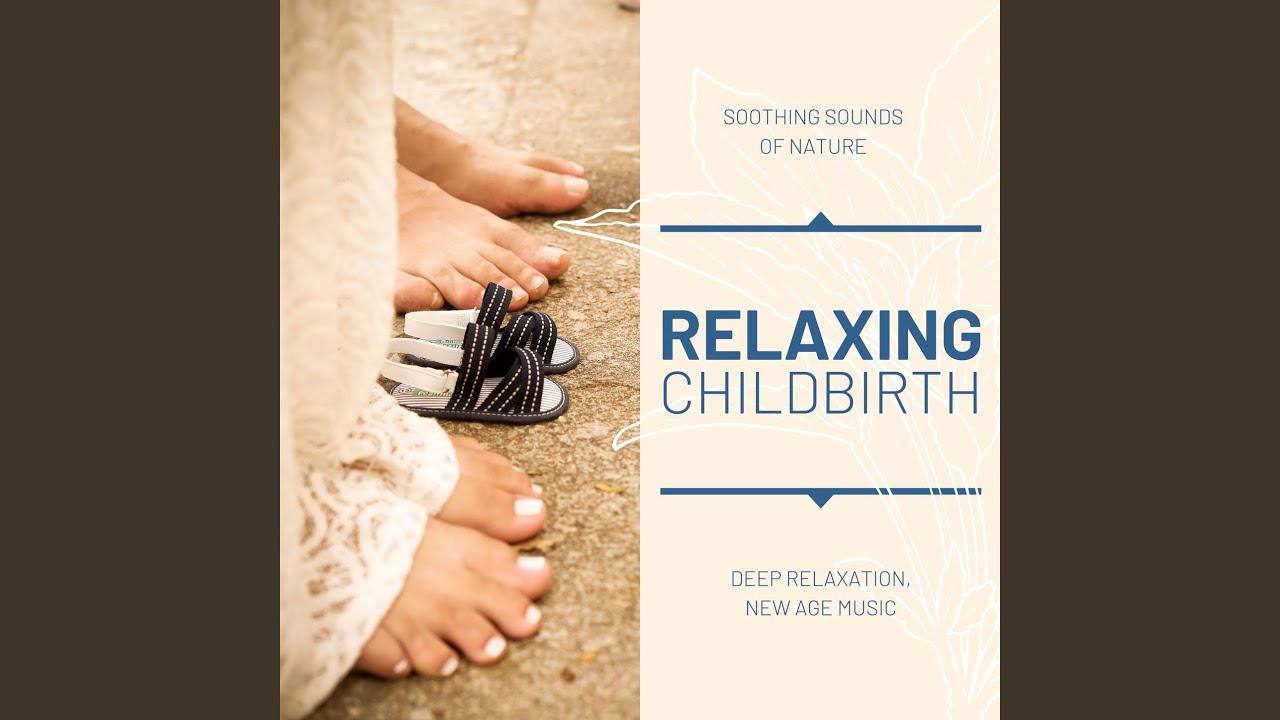 Relaxing Childbirth - YouTube