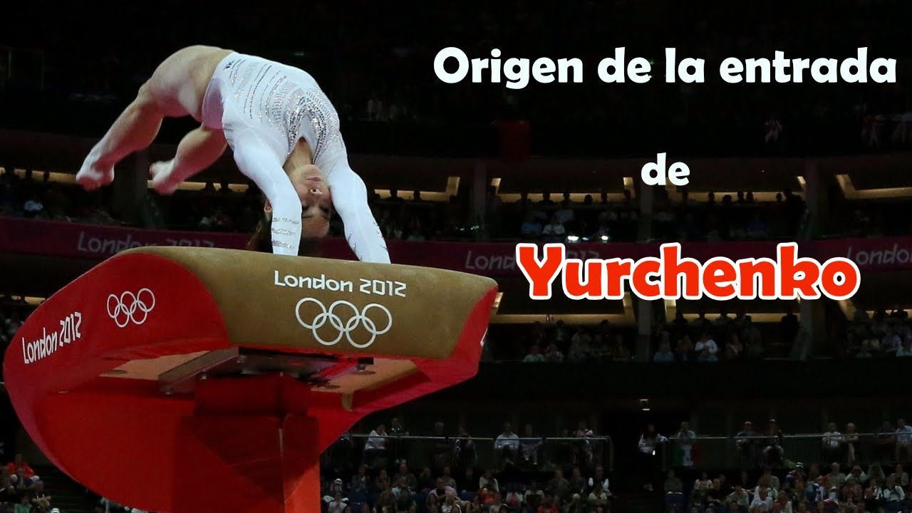 Origen de la entrada de Yurchenko - YouTube