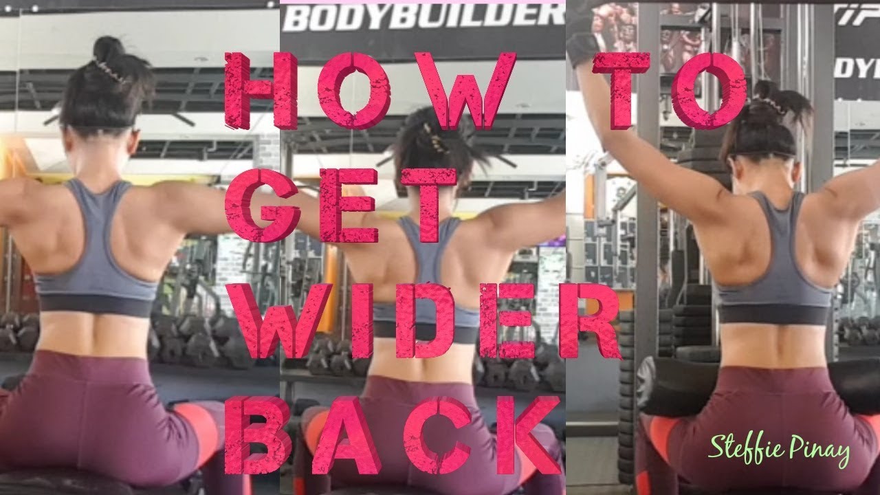 How To Get Wider Back by Steffie - YouTube