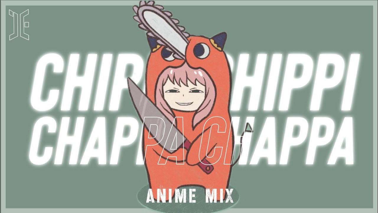 Chippi Chippi Chappa Chappa『AMV』|| Anime Mix - YouTube