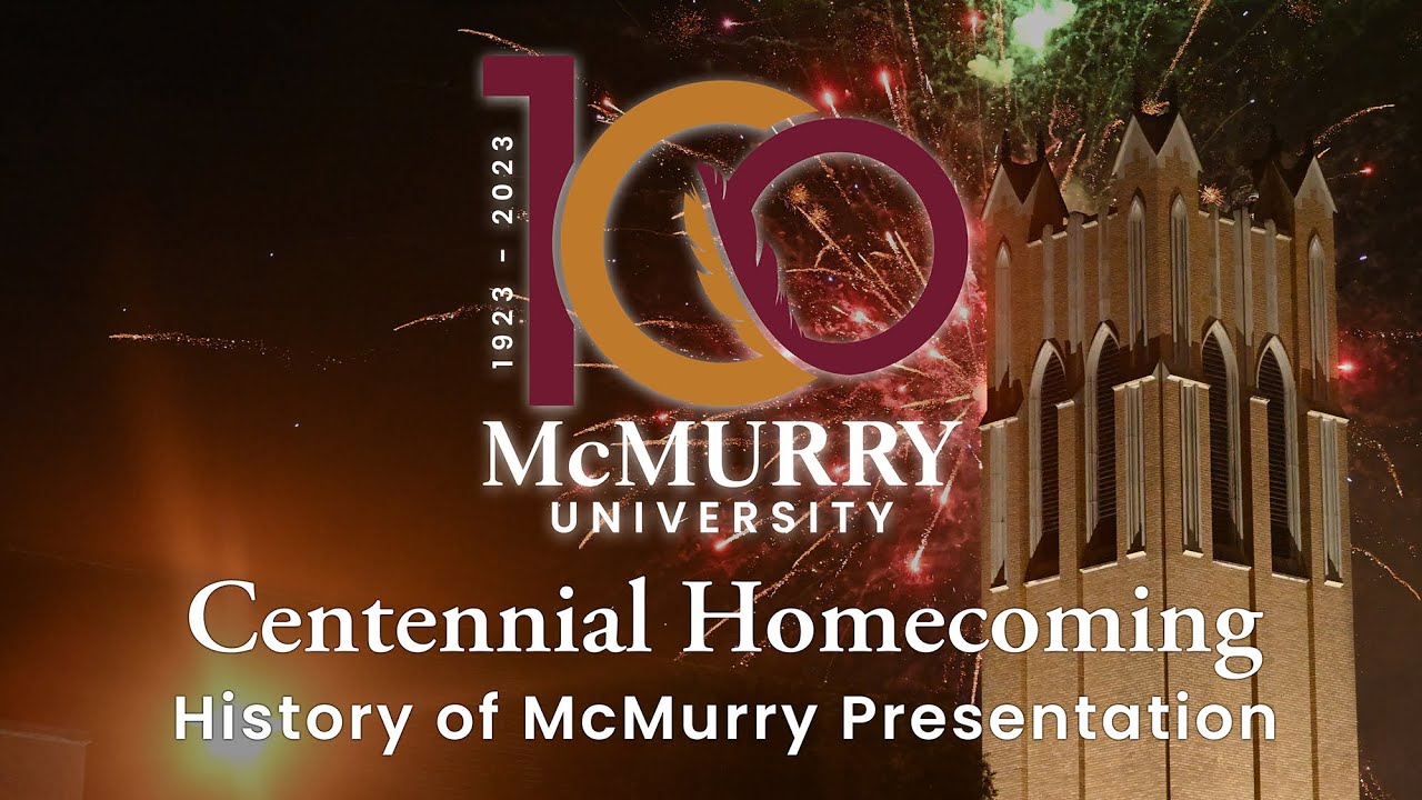 McMurry University | Centennial Homecoming | The History of McMurry ...