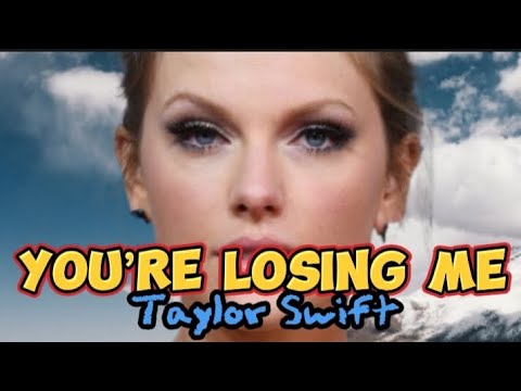 You're Losing Me (lyrics) - Taylor Swift - YouTube