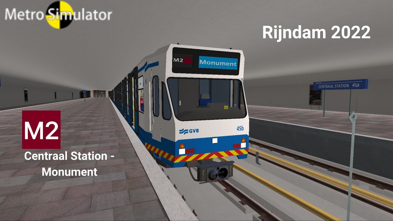 Metro Simulator Beta | Metro 2 : Centraal Station - Monument | Rijndam ...