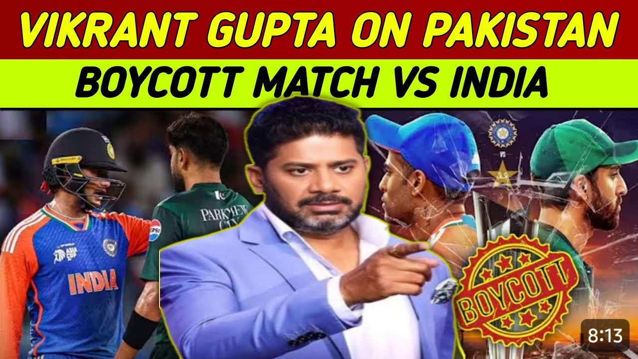 Vikrant_Gupta_On_Pakistan_Boycott_India_Match___Vikrant_Gupta_On ...