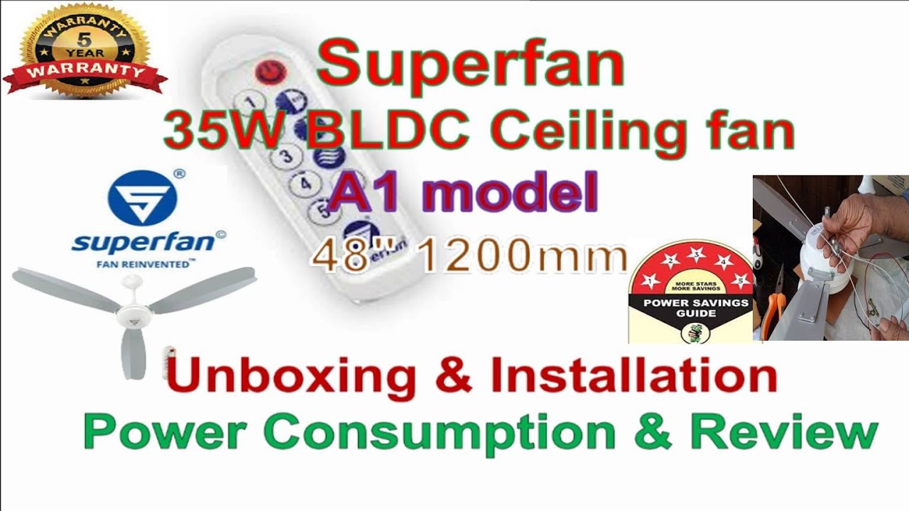 Superfan 35W BLDC Ceiling Fan Model A1 Unboxing Installation Review ...