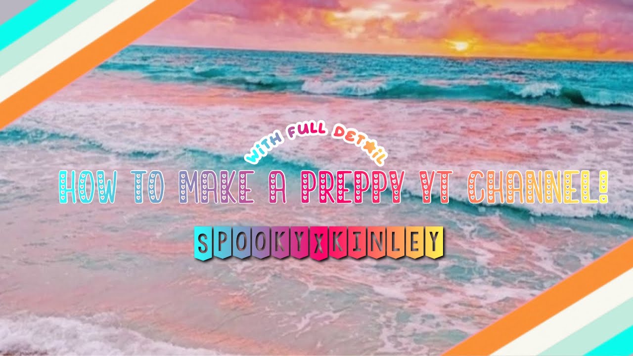 How to make a preppy YouTube channel!!!! - YouTube