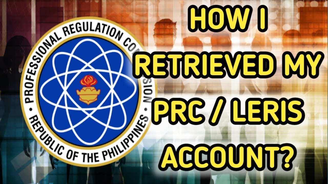 HOW TO RETRIEVE YOUR PRC LERIS ACCOUNT prc DepEd recover retrieve education educational how-to-retrieve-your-prc-leris-account-prc-deped-recover-retrieve-education-educational