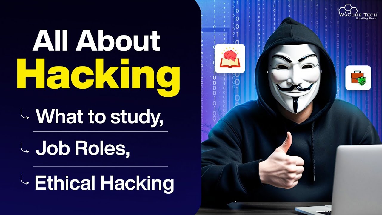 All About Hacking: What to Study, Job Roles & Career Scope (Simply ...