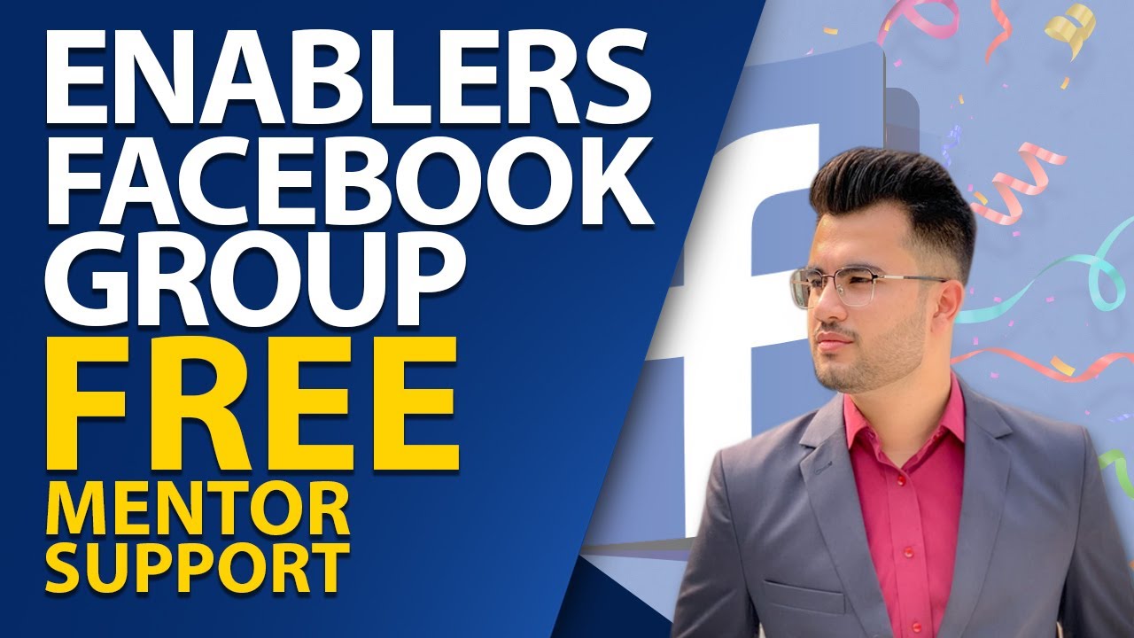 Enablers Facebook Group | Free Mentor Support 24/7 - YouTube