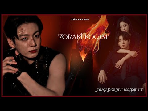 Zoraki Kocam ×Jungkook İle Hayal Et - 2. Bölüm