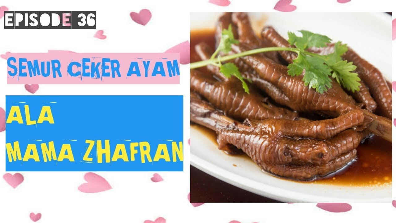 Resep Semur Ceker Ayam | zhafran yasa - YouTube