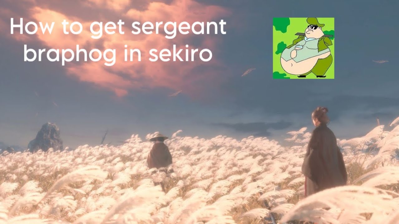 How to get Sergeant Brap hog in sekrio - YouTube