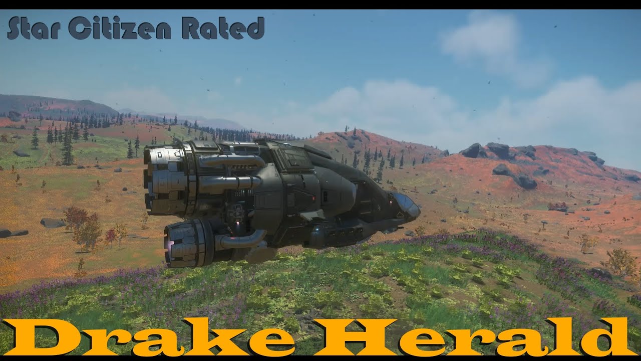 Star Citizen Rated - The Drake Herald in 3.17.4 - YouTube