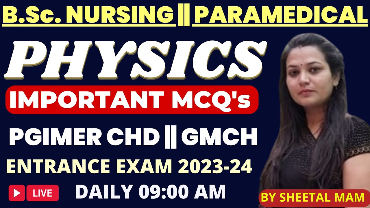 PGIMER CHD IMPORTANT QUESTIONS 2023 | PHYSICS || BSc Nursing Entrance ...