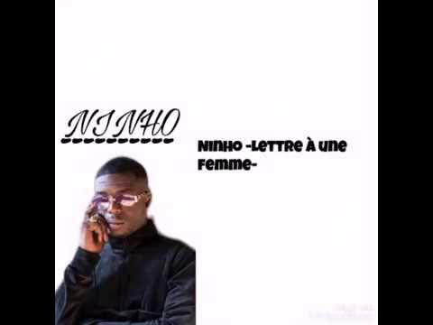 NINHO -LETTRE À UNE FEMME PAROLES- - YouTube