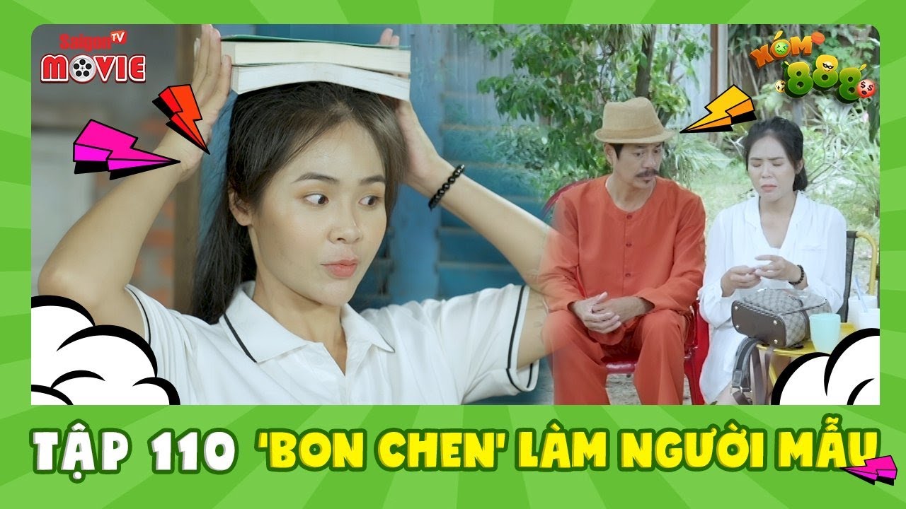 Con gái chú Tám BON CHEN đi làm NGƯỜI MẪU | Full Tập 110 | Xóm 888 ...
