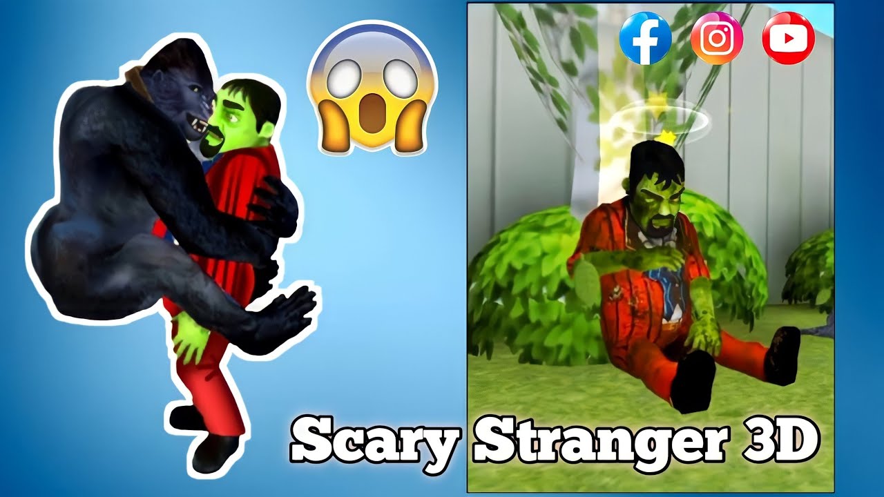 Scary Stranger 3D | Go Bananas | Fireworks Desplay | Scary Stranger ...