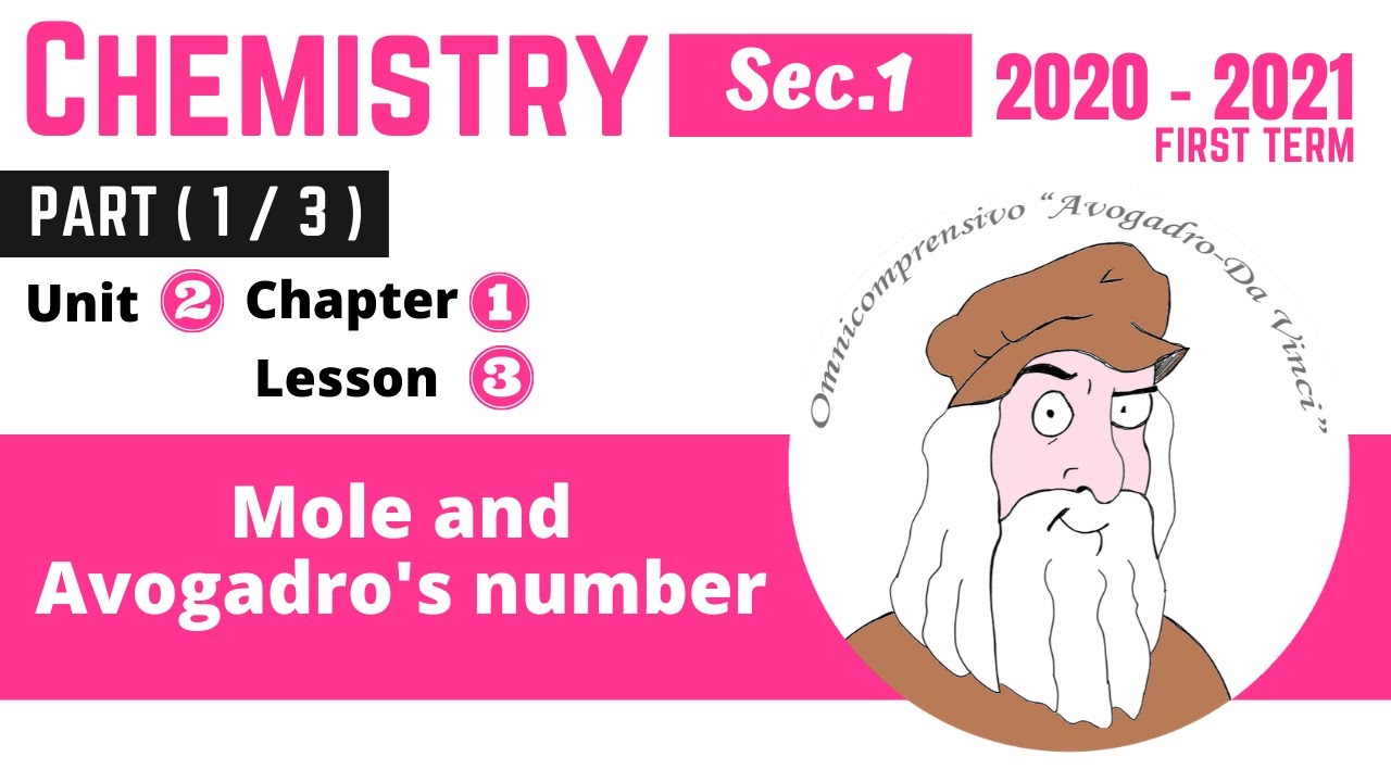 Chemistry | Sec.1 | Mole and Avogadro's number | Part (1-3) | Unit (2 ...