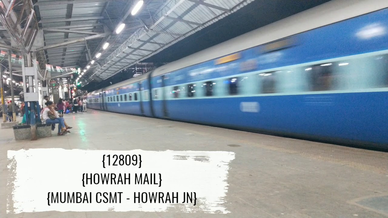 12809 HOWRAH MAIL MUMBAI CSMT - HOWRAH JN LED BY WAP4 - YouTube