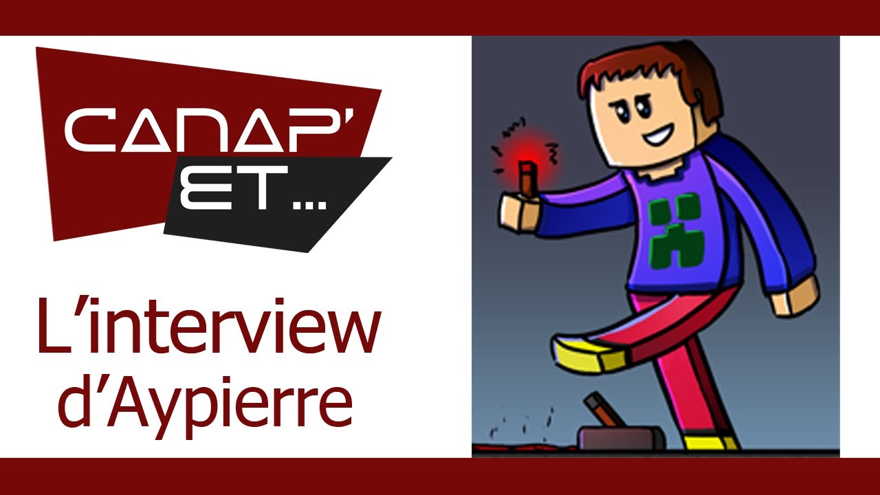Canap' Et... L'Interview d'Aypierre - YouTube