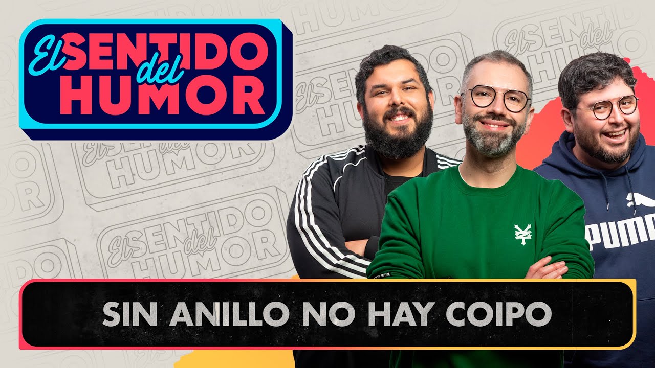 El Sentido del Humor | Sin anillo no hay coipo | 6 de Diciembre de 2022 ...